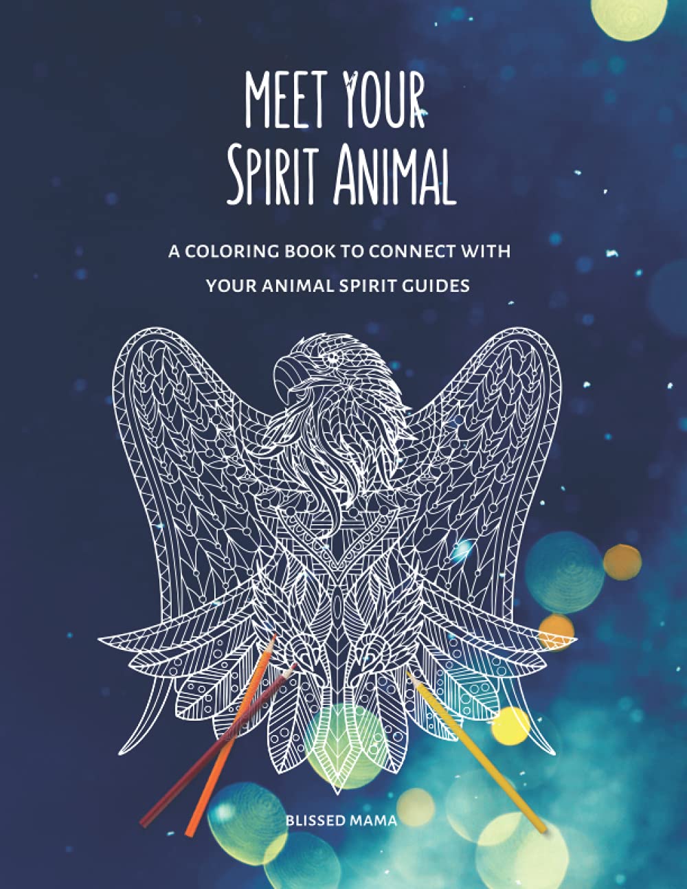 Meet Your Spirit Animal: A coloring book to connect with your animal ...