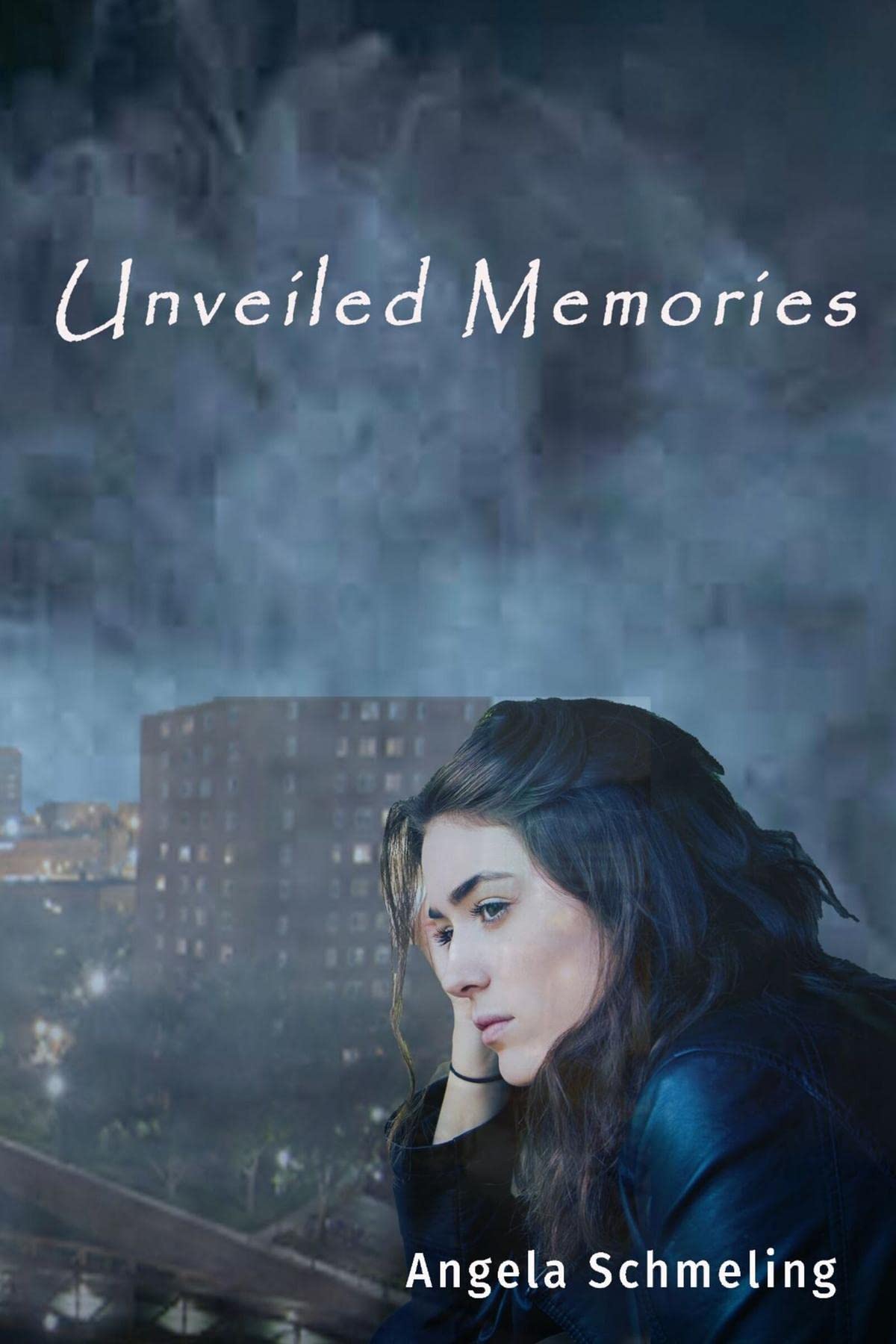 Unveiled Memories (Unveiled Series Book 1) by Angela Schmeling | Goodreads