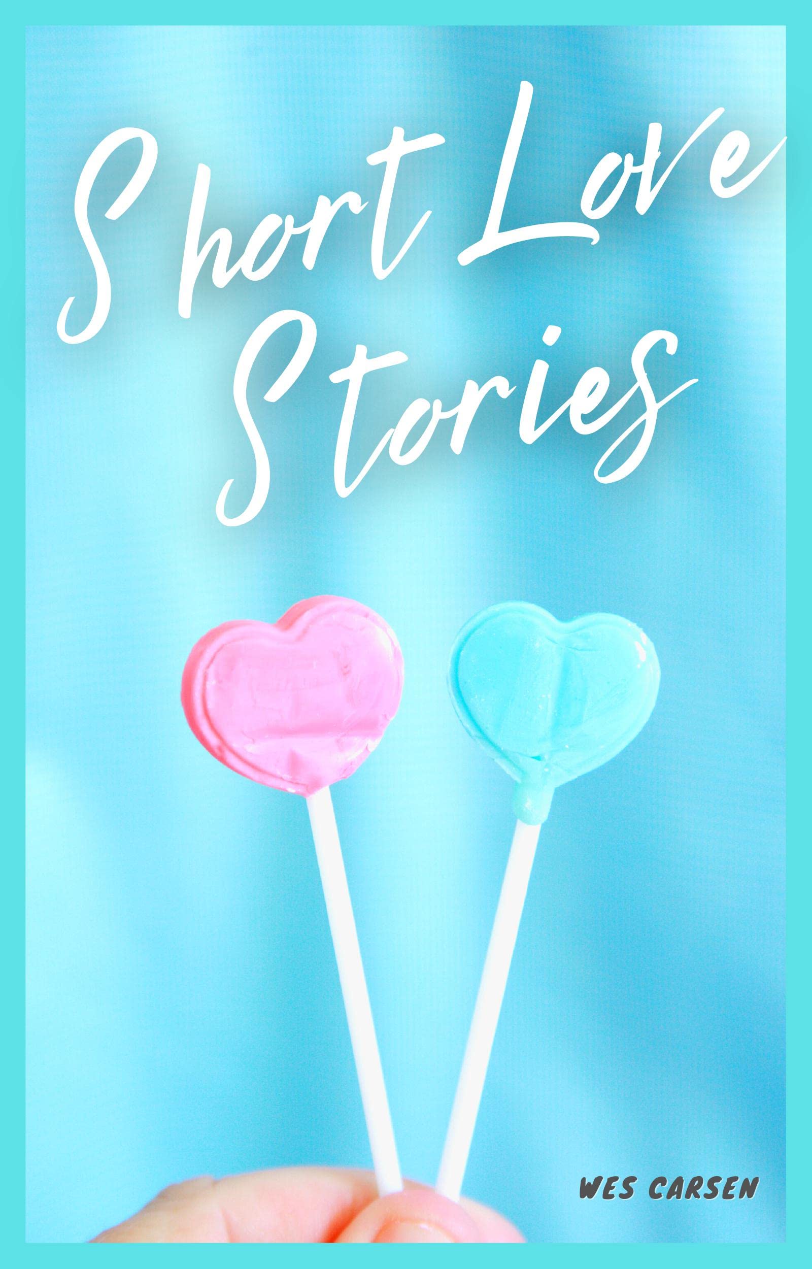 Short Love Stories (25+Stories ): Heart Touching Romantic Stories by ...