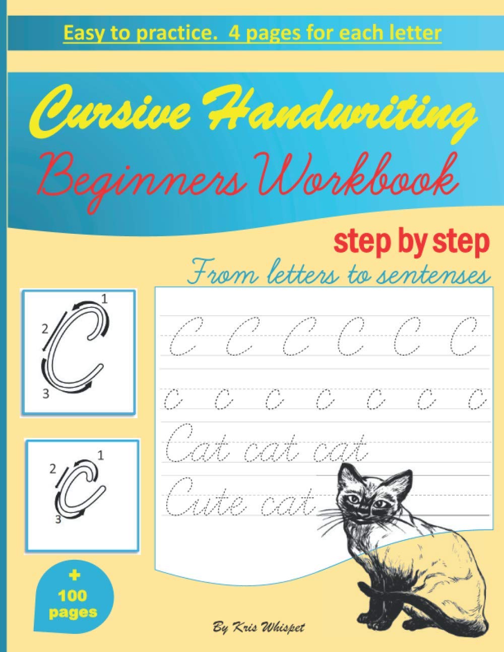Cursive Handwriting Beginners Workbook: learn how to write cursive ...