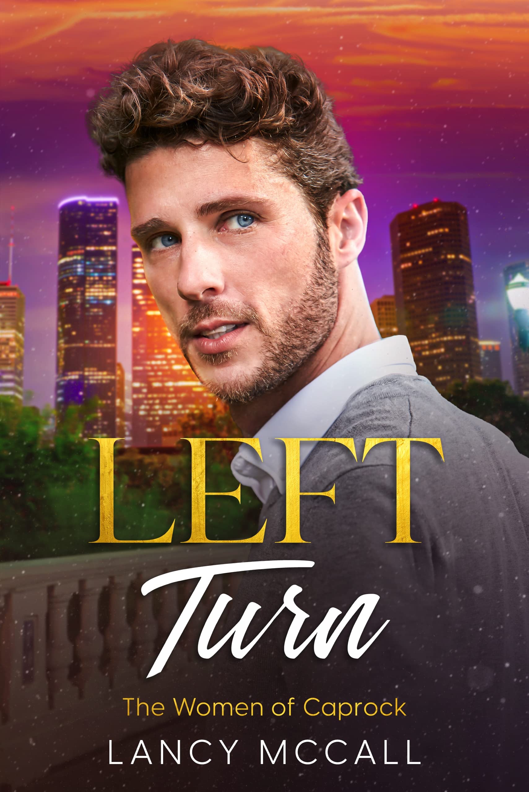 Left Turn (Women of Caprock #1) by Lancy McCall | Goodreads
