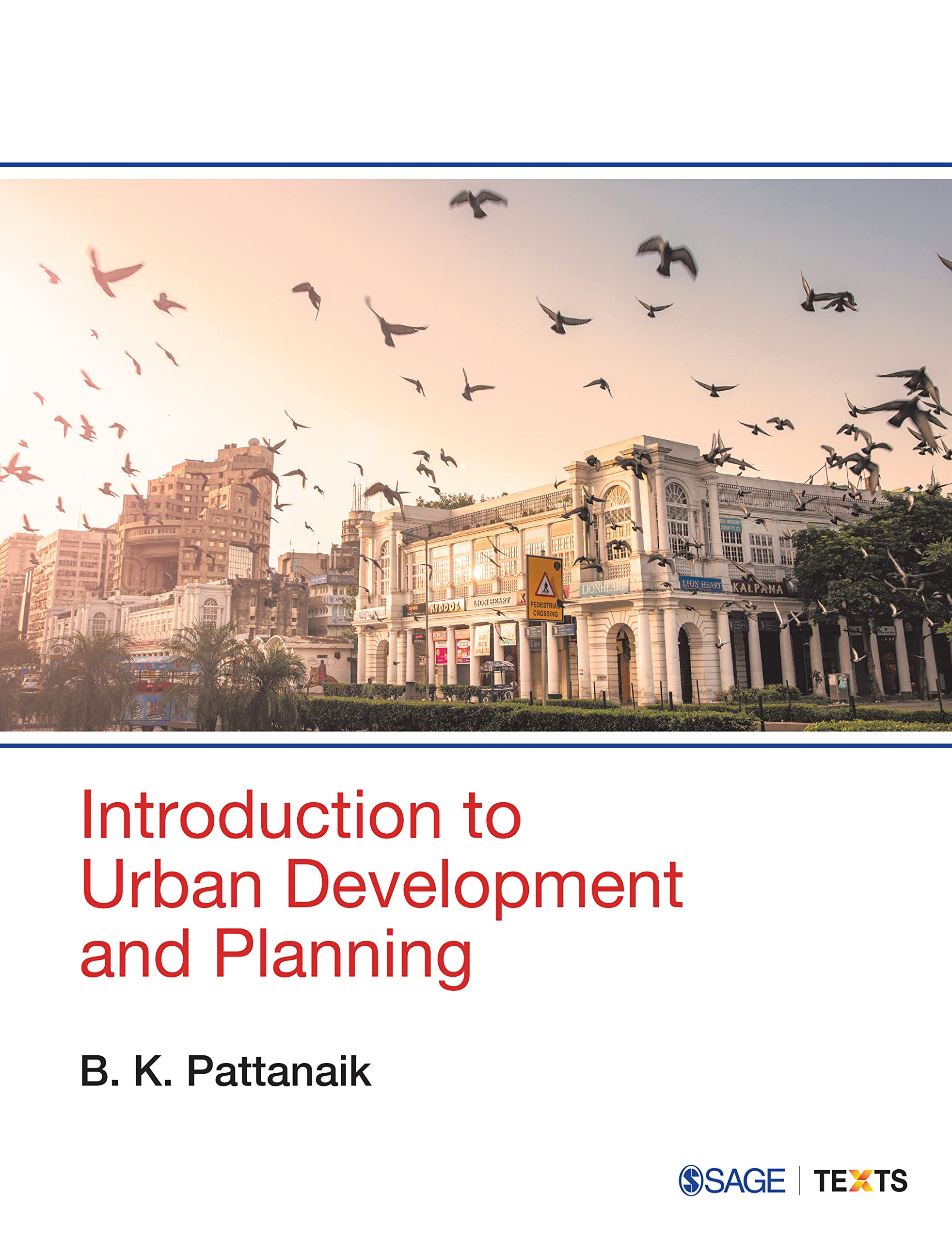 Introduction to Urban Development and Planning by B. K. Pattanaik ...
