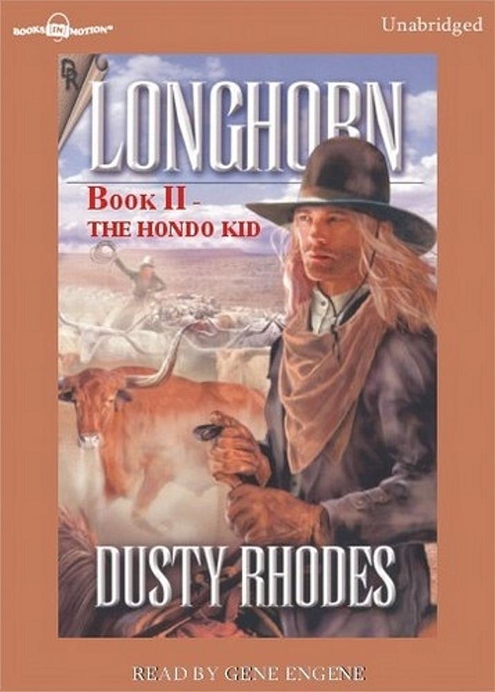 The Hondo Kid (Longhorn Book Two) by Dusty Rhodes | Goodreads