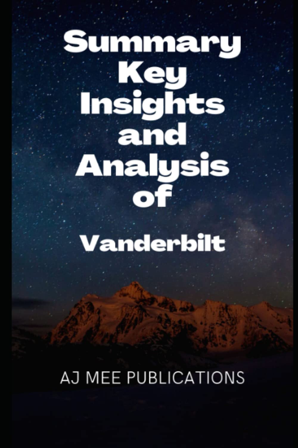 Summary Key Insights and Analysis of Vanderbilt by Anderson Cooper and ...