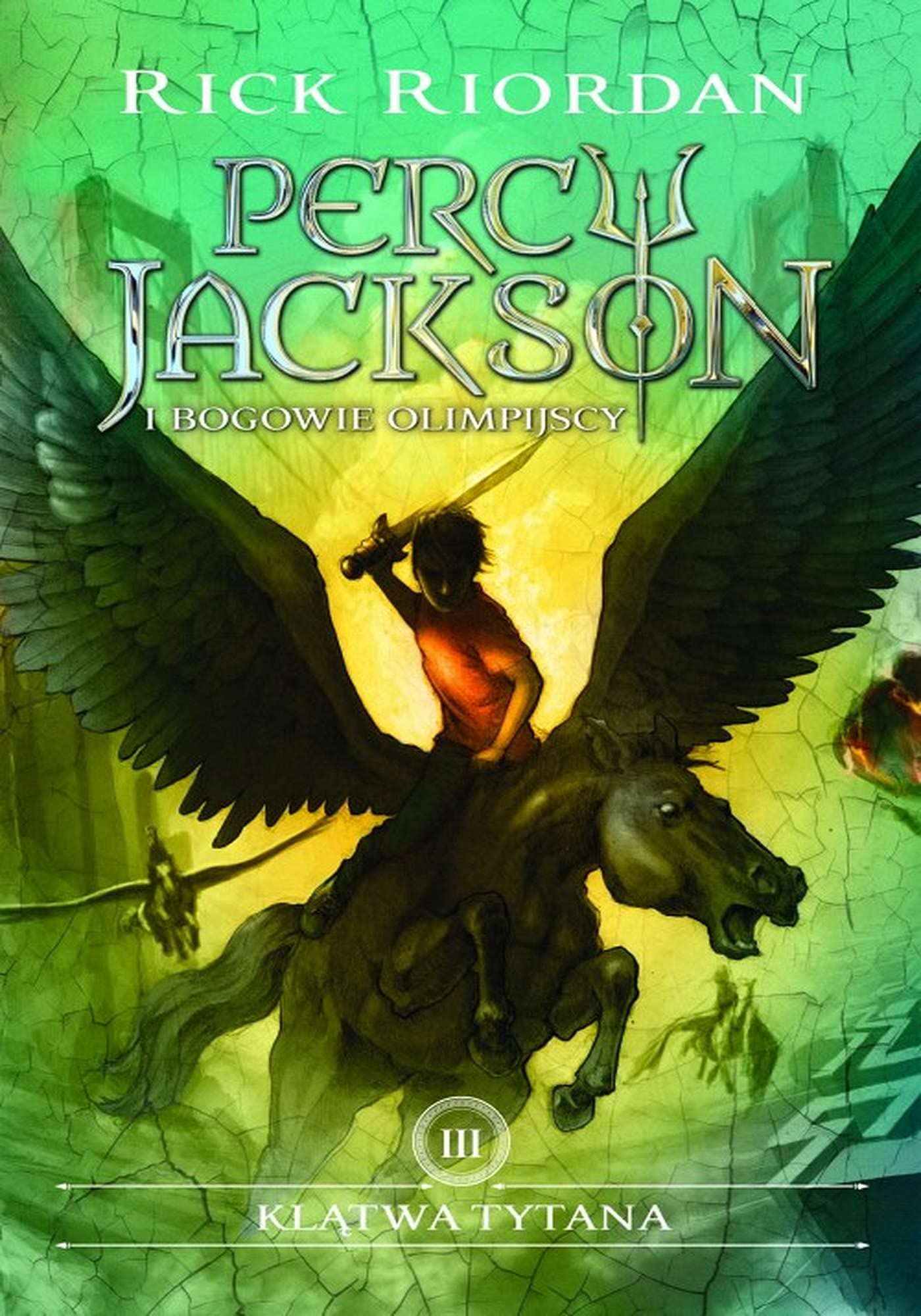 Percy Jackson i bogowie olimpijscy. Tom 3. Klatwa tytana by Rick ...
