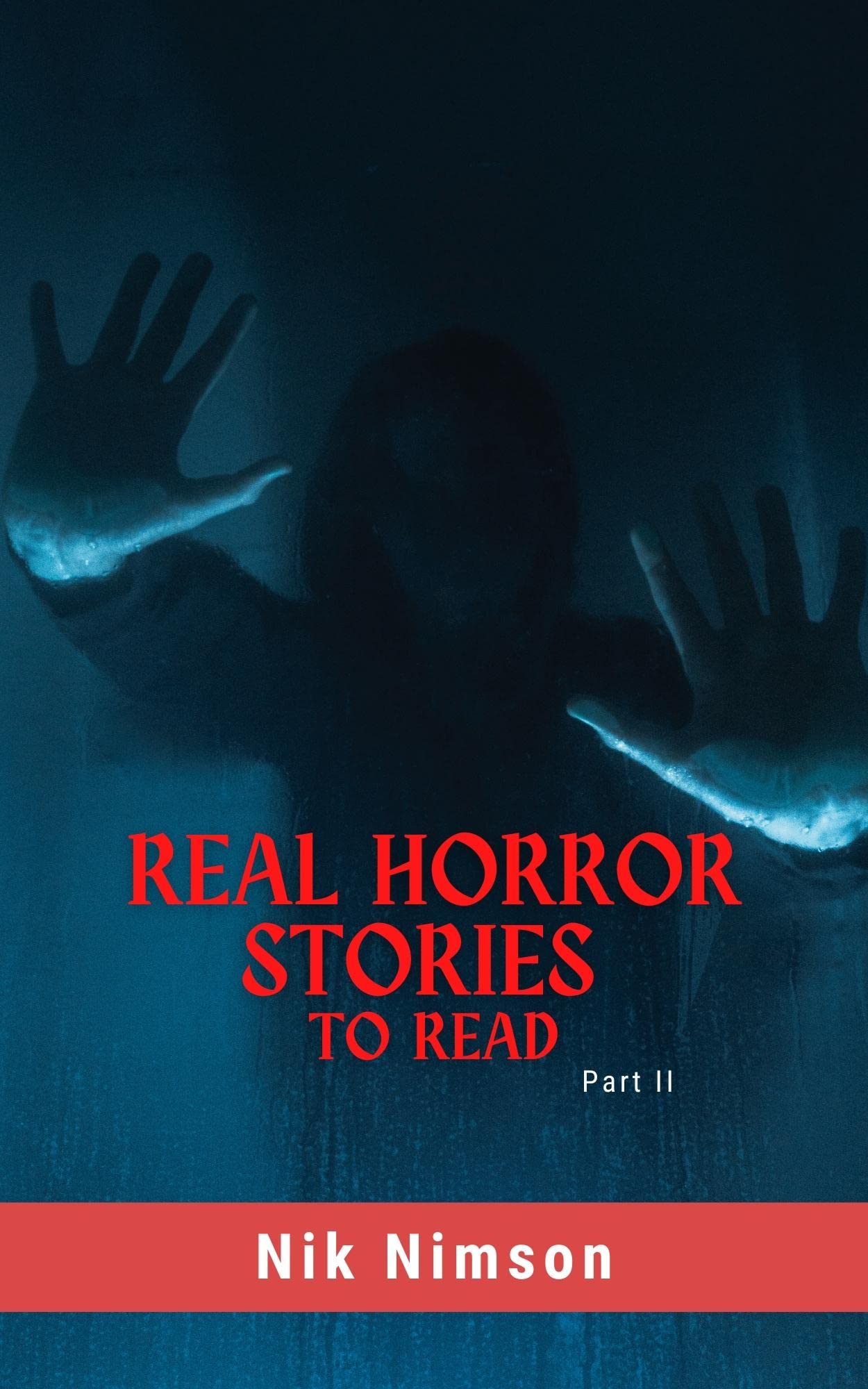 Real Horror Stories to Read : Collection of 25 Short Stories by Nik Nimson | Goodreads
