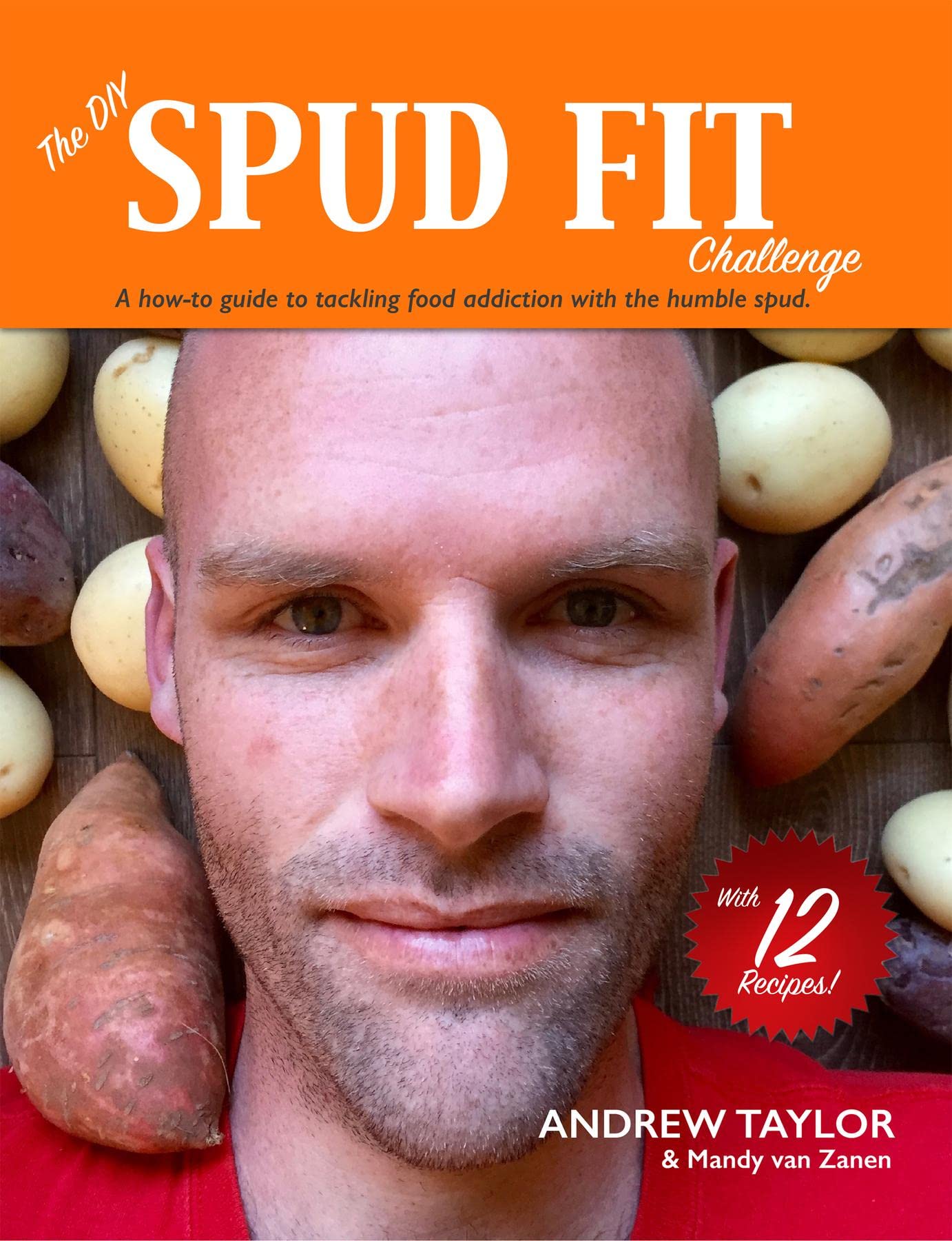 The DIY Spud Fit Challenge: A How-To Guide To Tackling Food Addiction ...