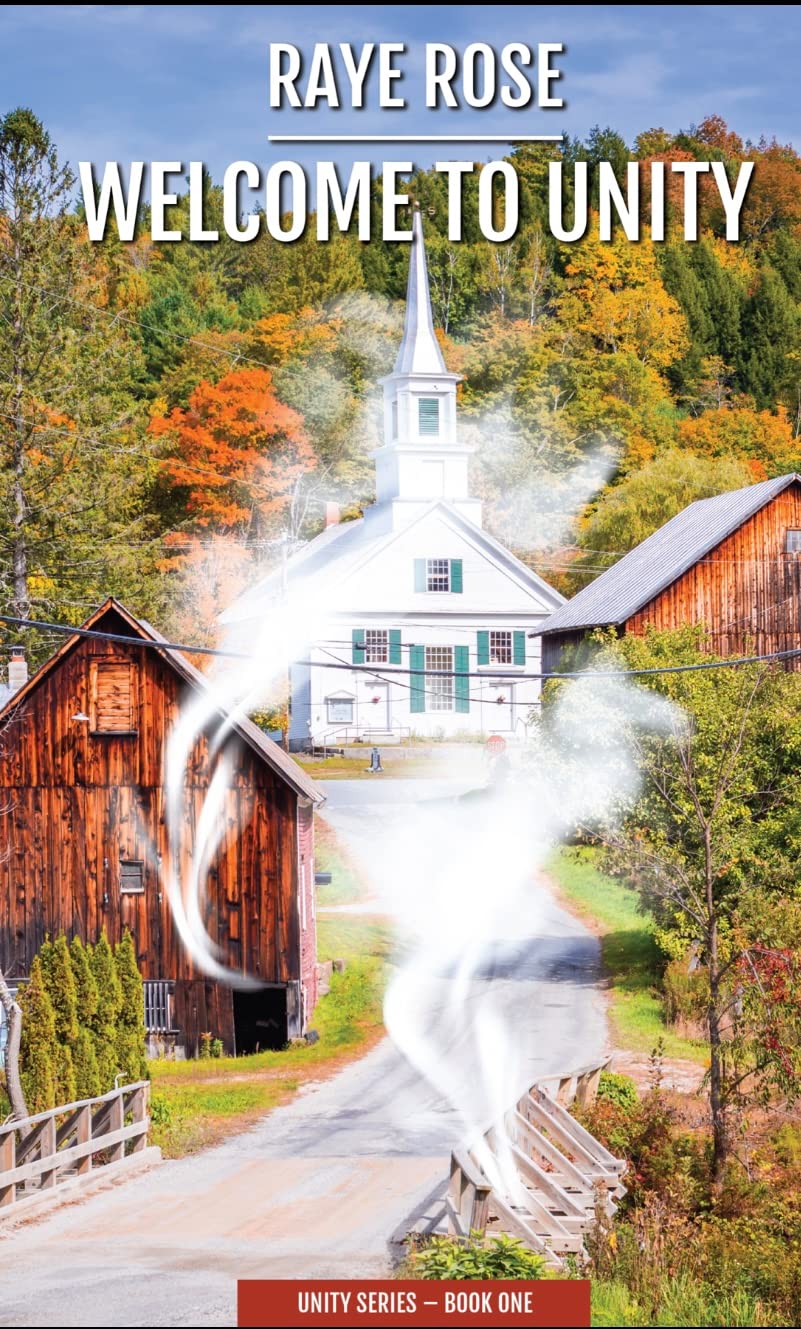 Welcome to Unity by Raye Rose | Goodreads