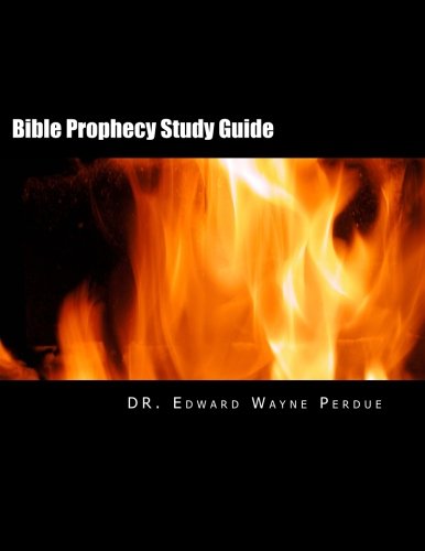 Bible Prophecy Study Guide: One of the best prophecy study guides ever ...