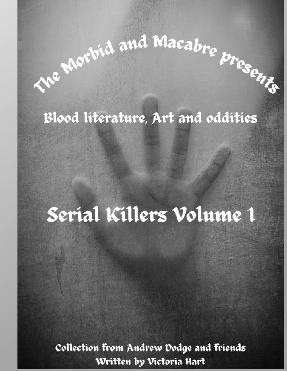 The Morbid and Macabre: Blood Literature, art and oddities: Serial ...