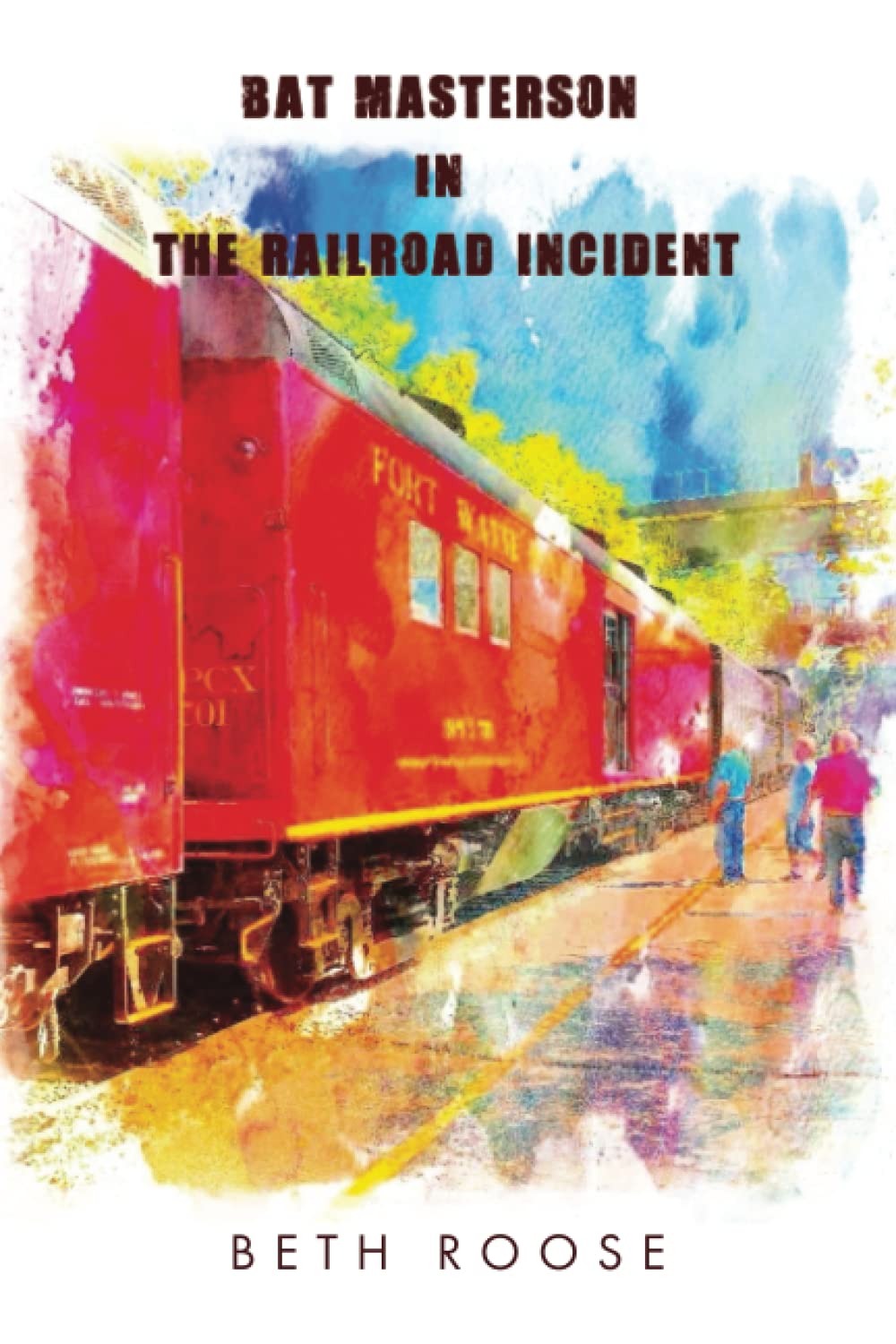 Bat Masterson in The Railroad Incident by Beth Roose | Goodreads