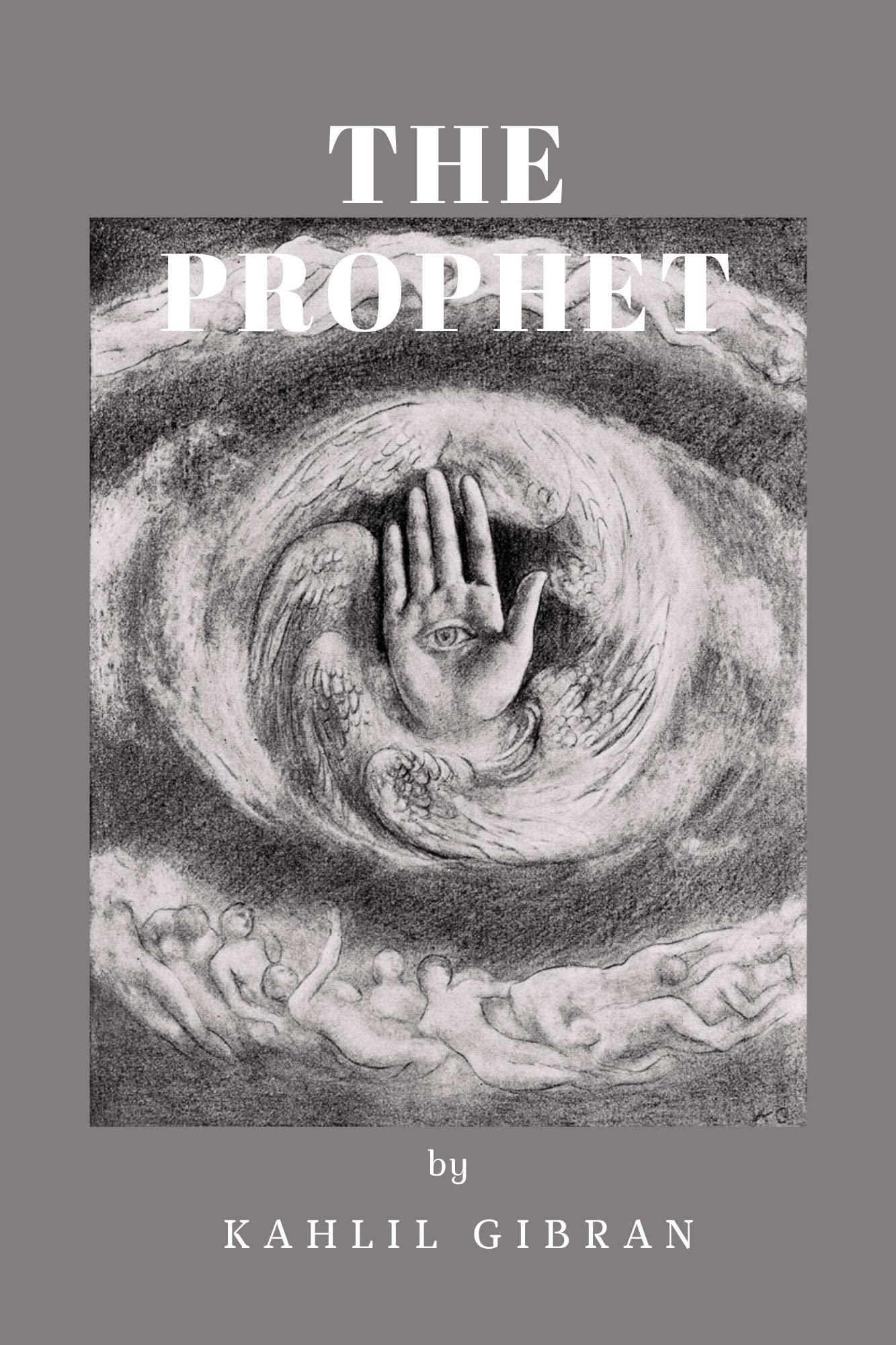 THE PROPHET: with original illustrations by Kahlil Gibran | Goodreads