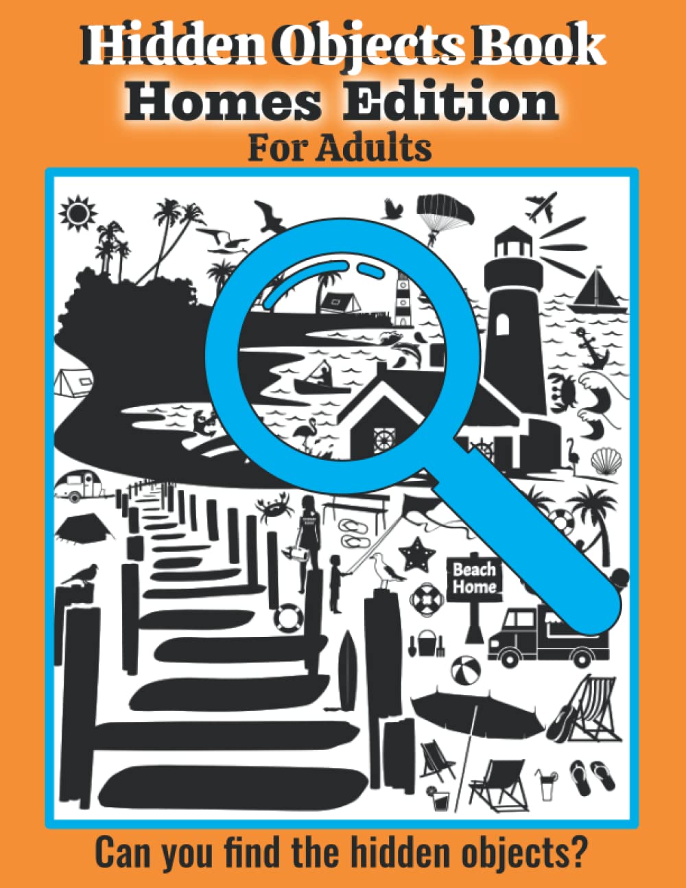Hidden Objects Book For Adults: Seek and Find the Hidden Homes Objects ...