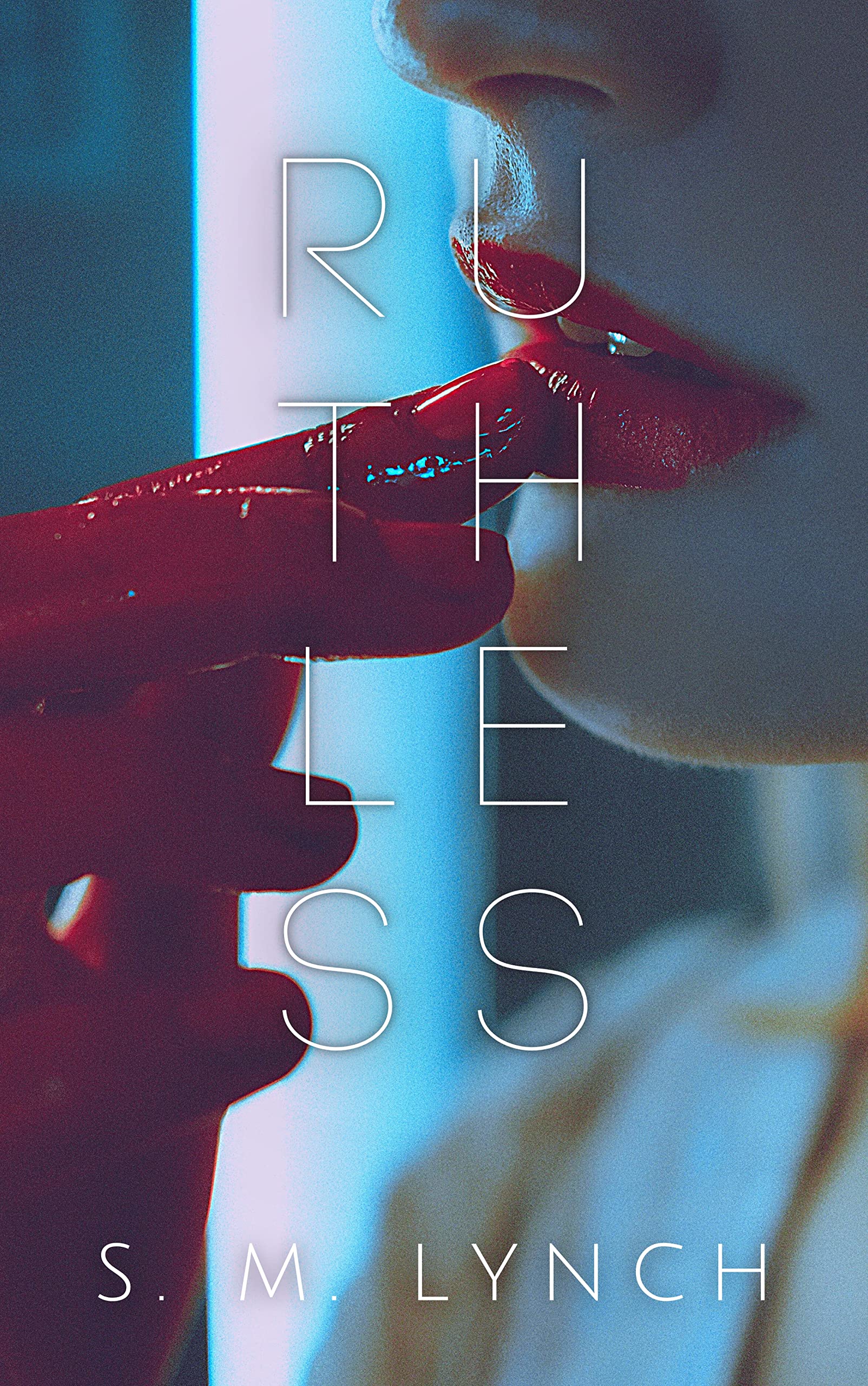 Ruthless by S. M. Lynch | Goodreads