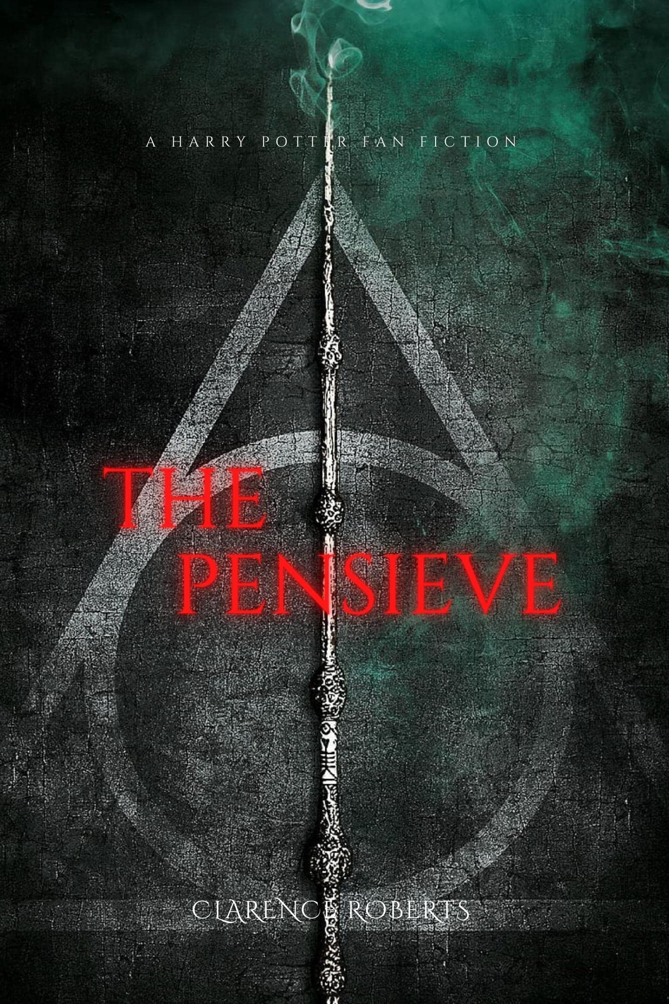 The Pensieve: A Harry Potter Fan Fiction by Clarence Roberts | Goodreads