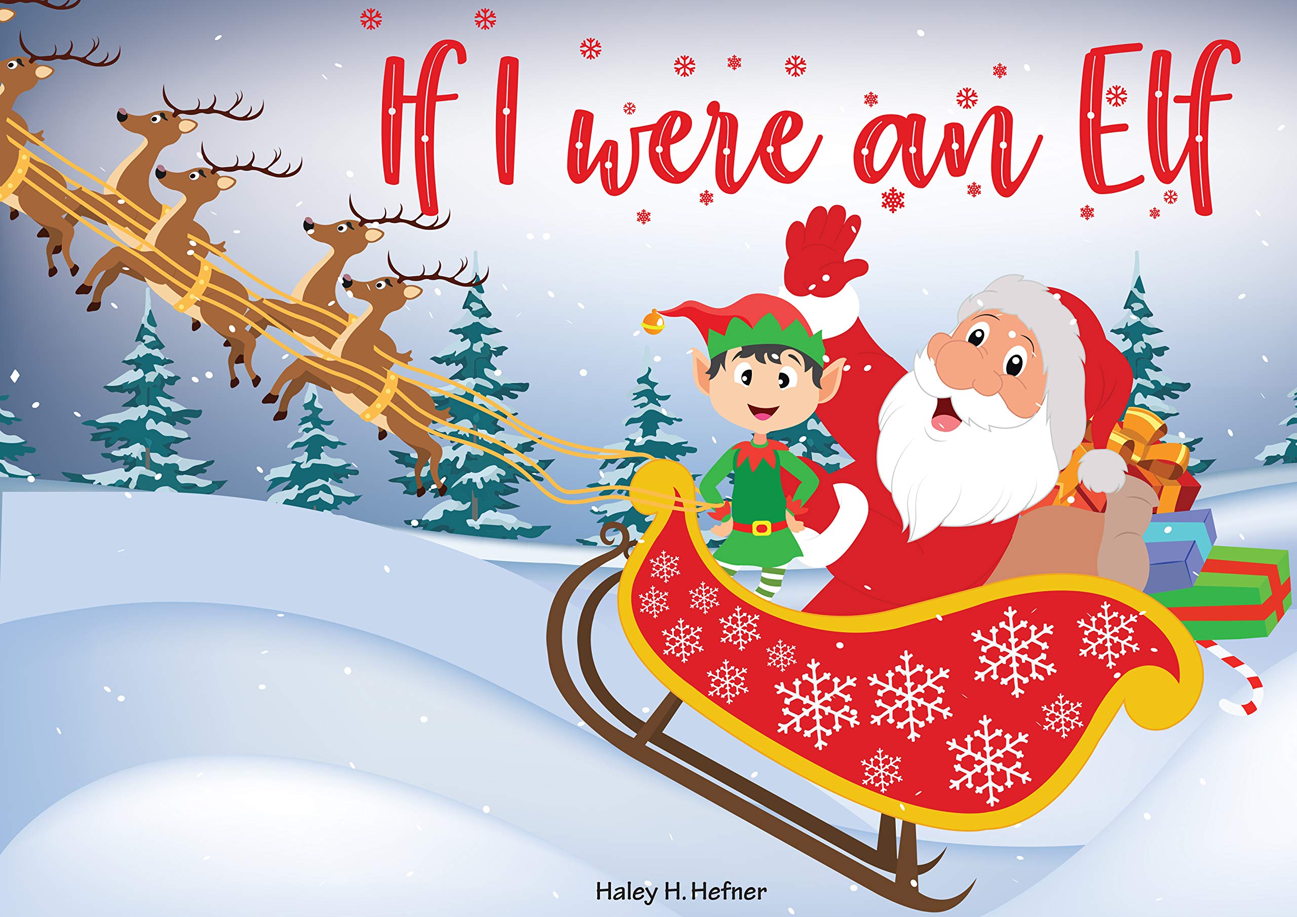 If I were an Elf by Haley H. Hefner | Goodreads