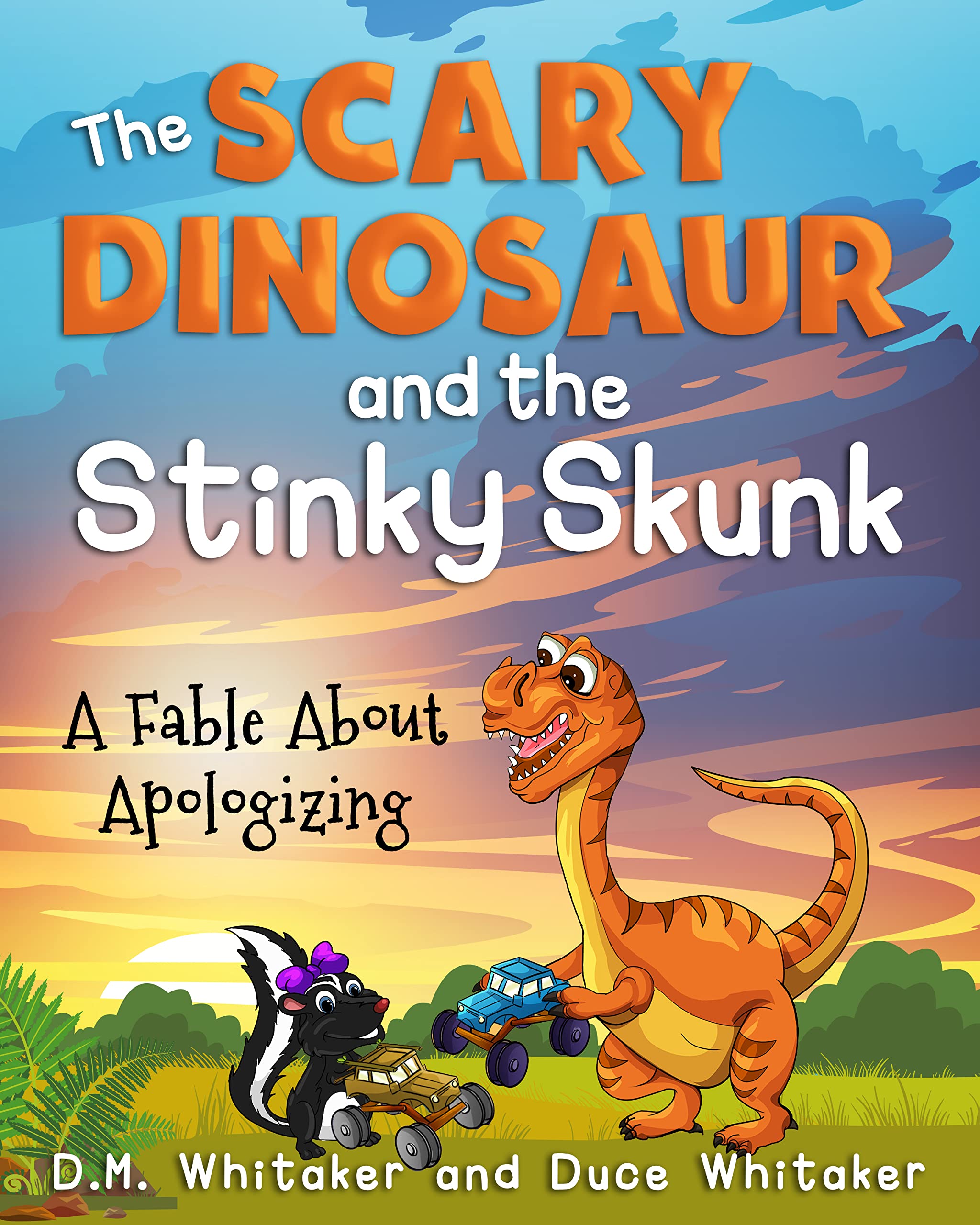 The Scary Dinosaur and The Stinky Skunk: A Fable About Apologizing by D ...