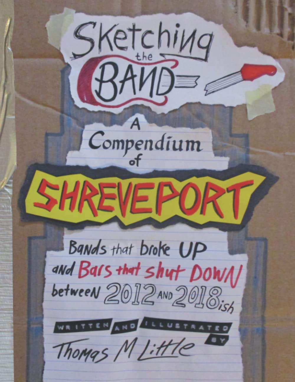 Sketching the Band: A Compendium of Shreveport Bands that Broke Up and ...
