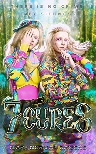 7 Cures (The Spookhead Series, #1) by Mark Norman Ratjens | Goodreads