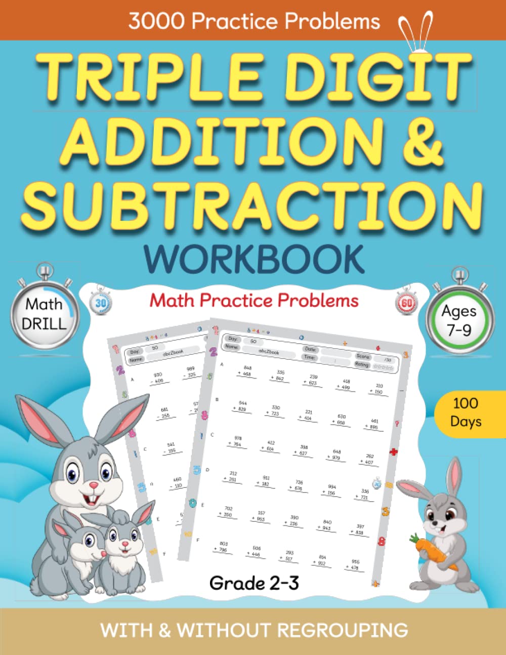 Triple Digit Addition and Subtraction Workbook: 100 Days of Timed Tests ...