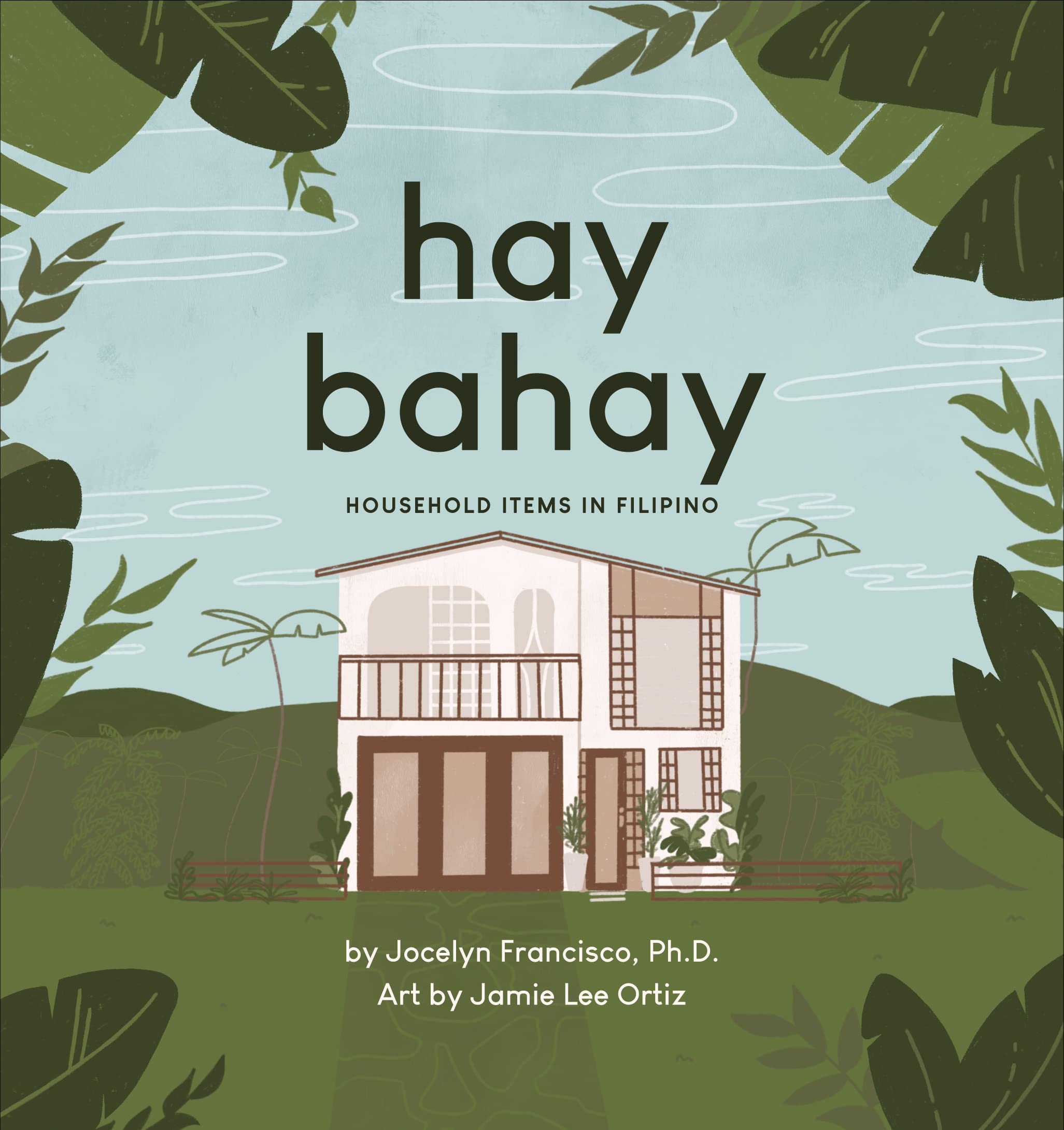 Hay Bahay: Household Items in Filipino by Jocelyn Francisco | Goodreads