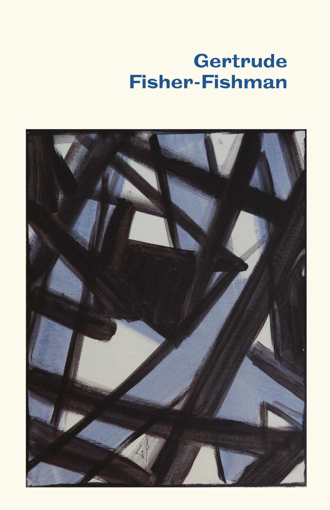 Gertrude Fisher-Fishman by Louise Fishman | Goodreads