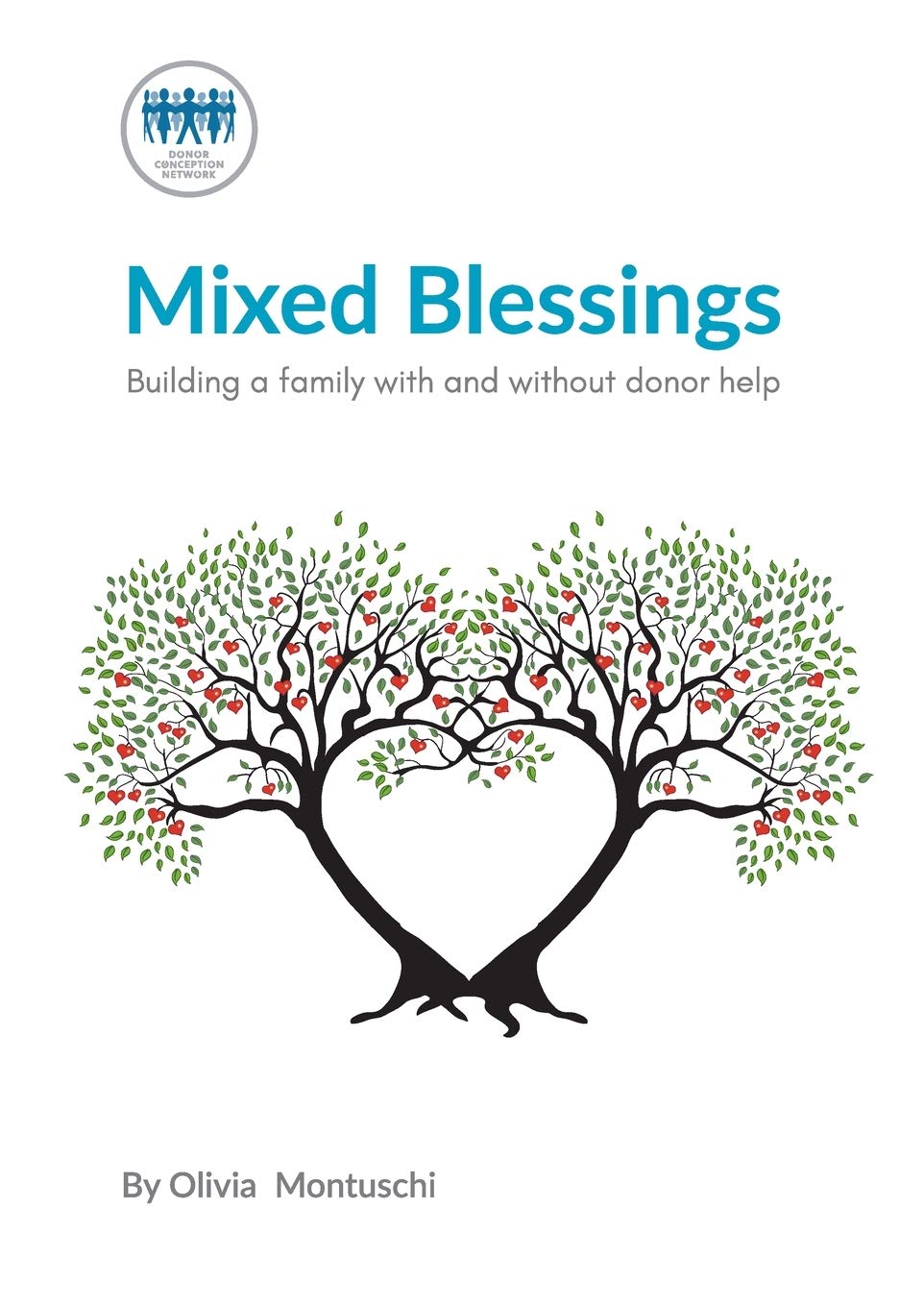 Mixed Blessings - Building a family with and without donor help by ...
