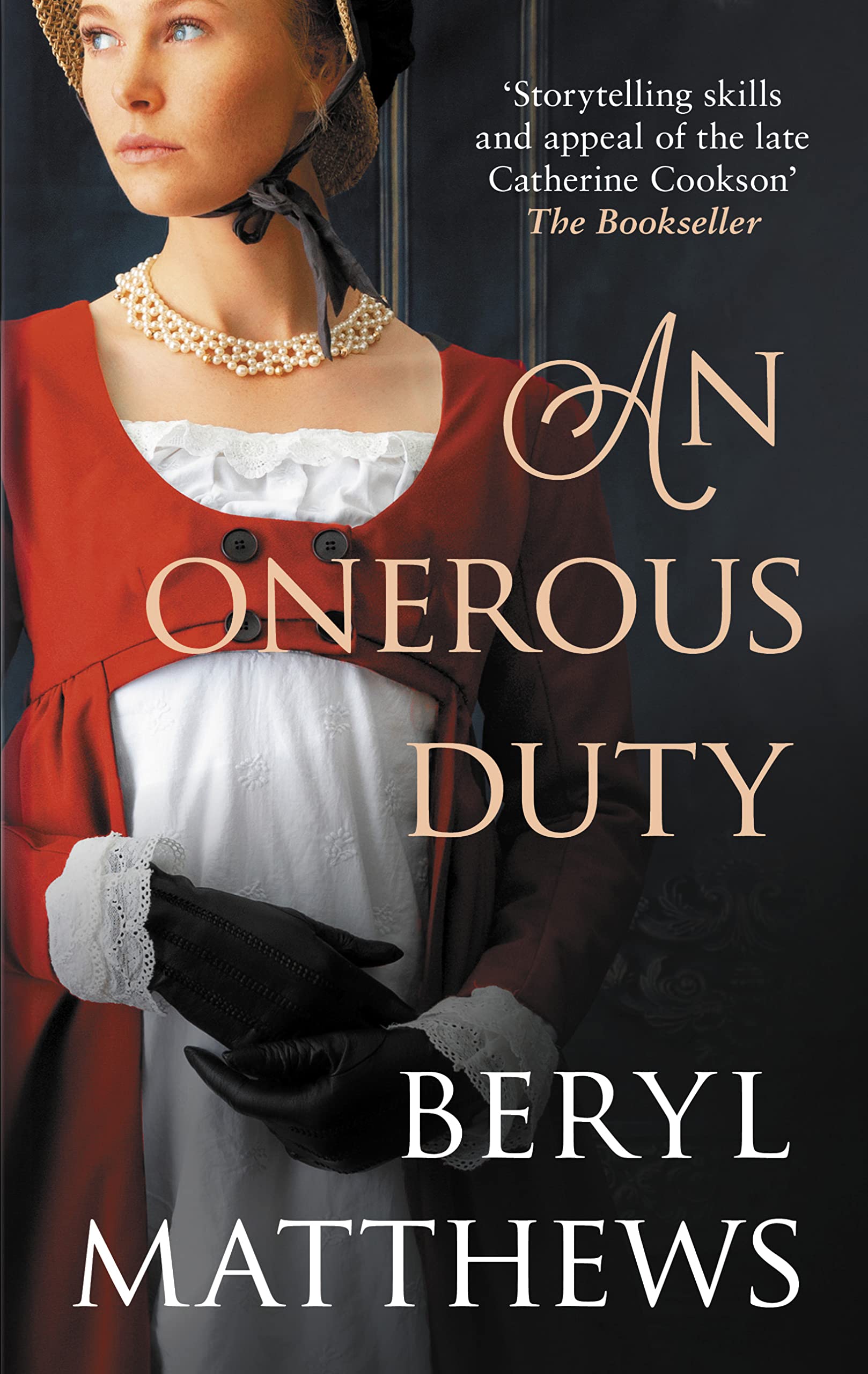An Onerous Duty: Treachery, secrets and unexpected romance by Beryl ...