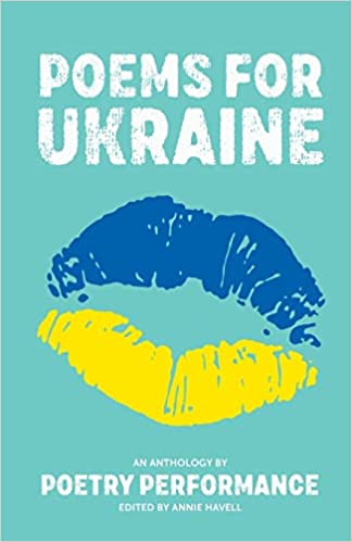 Poems for Ukraine An anthology by poetry performance by Annie Havell ...