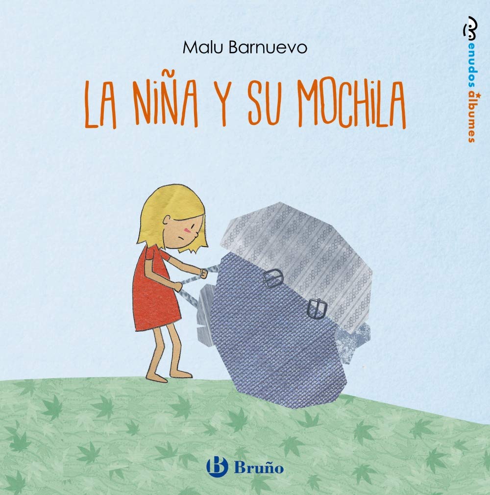 La niña y su mochila by Malu Barnuevo | Goodreads