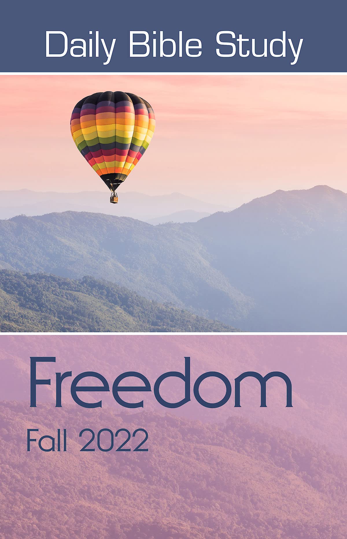 Daily Bible Study Fall 2022: Freedom by Randy Cross | Goodreads
