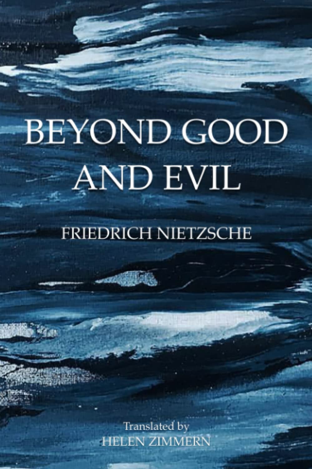 Beyond Good and Evil 2021 Edition by Friedrich Nietzsche | Goodreads