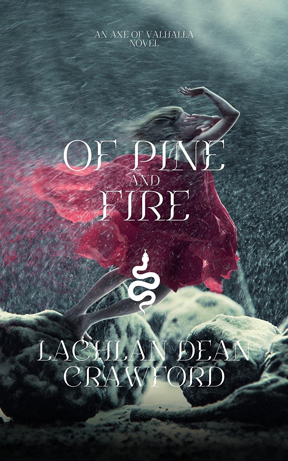 Of Pine and Fire (Axe of Valhalla, #1) by Lachlan Dean Crawford | Goodreads