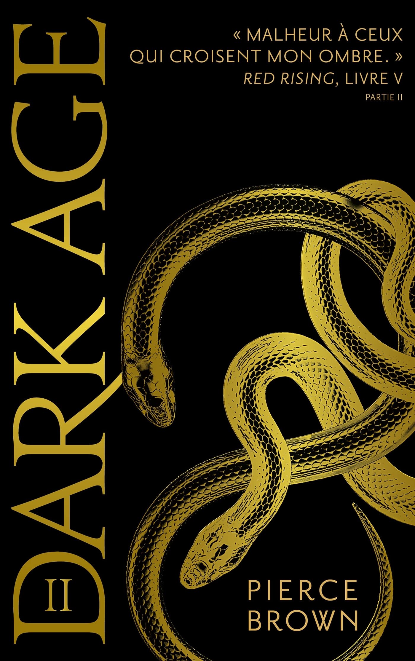 Red Rising - Livre 5 - Dark Age - partie 2 by Pierce Brown | Goodreads