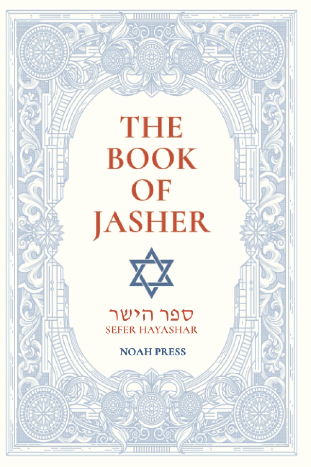The Book Of Jasher (Sefer Hayashar): Deluxe Edition, With Chapter Guide by Noah Press | Goodreads
