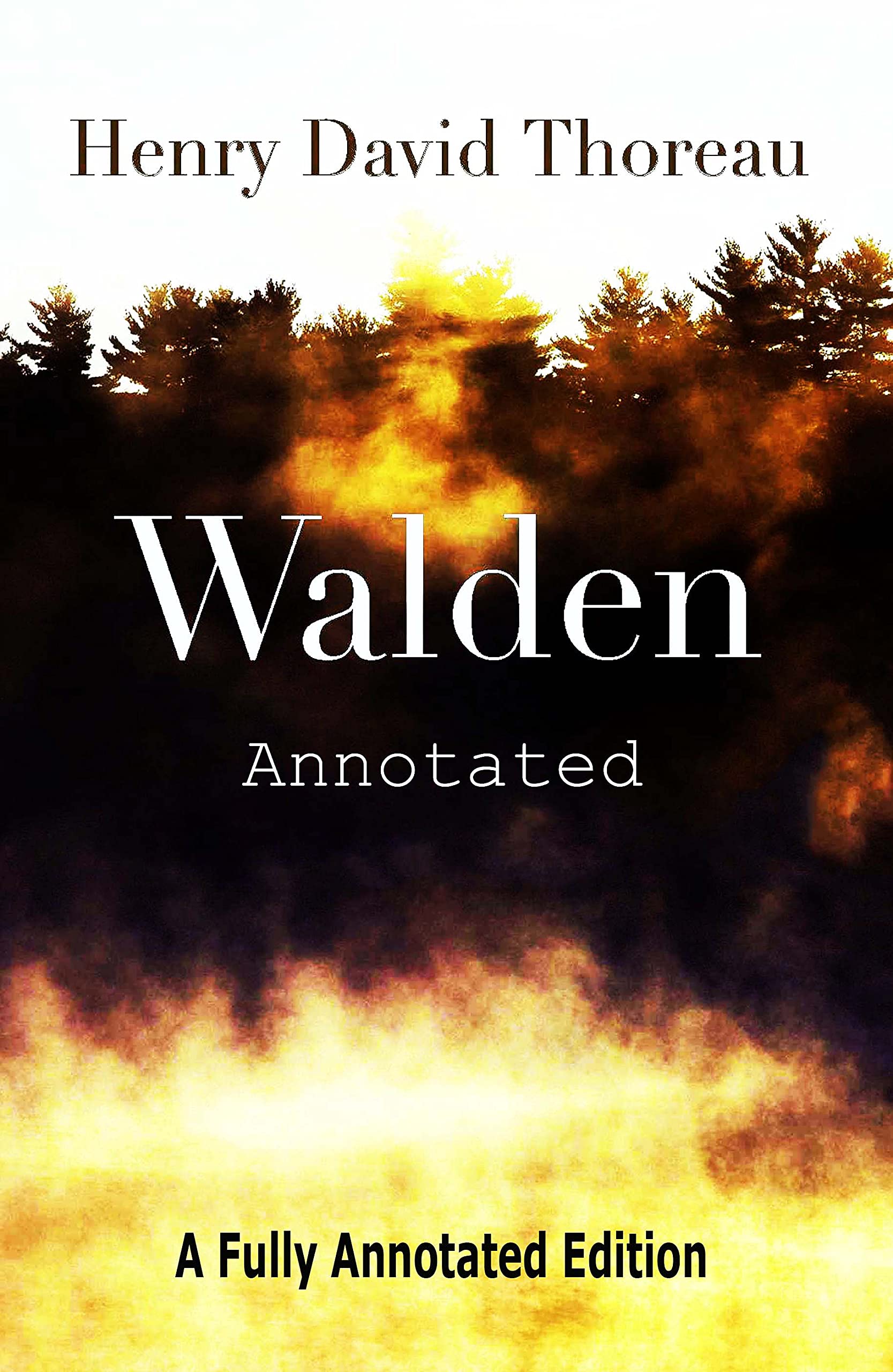 Walden: A Fully Annotated Edition by Henry David Thoreau | Goodreads