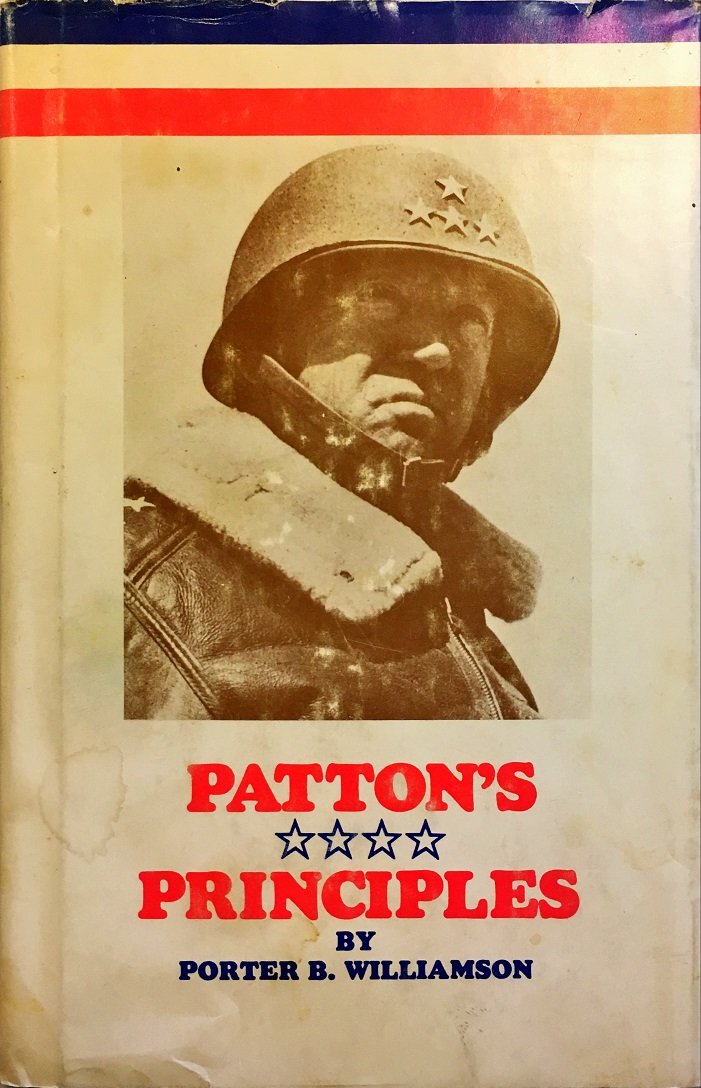 Patton's Principles by Porter B. Williamson | Goodreads