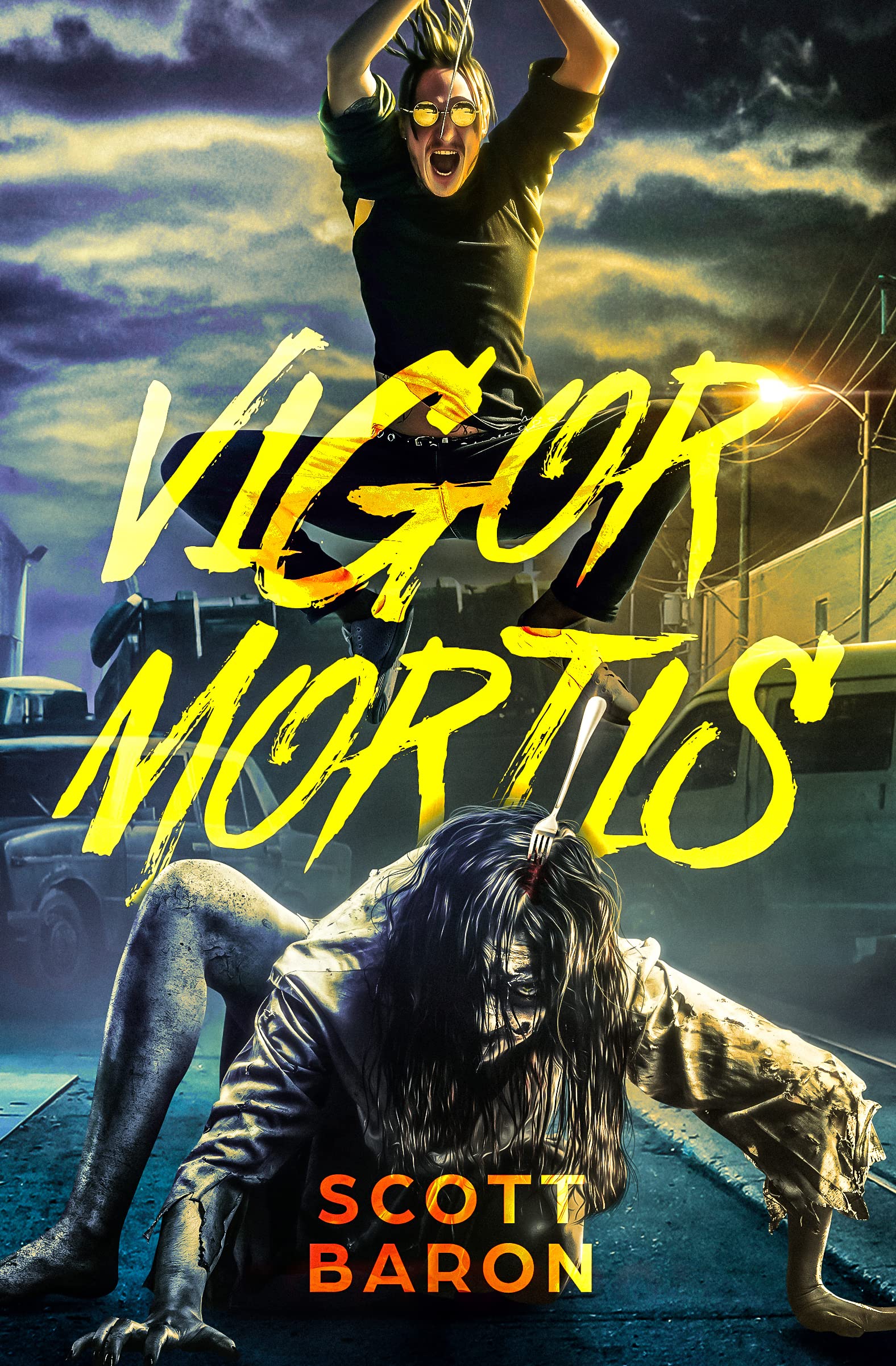 Vigor Mortis: A zombie apocalypse adventure by Scott Baron | Goodreads