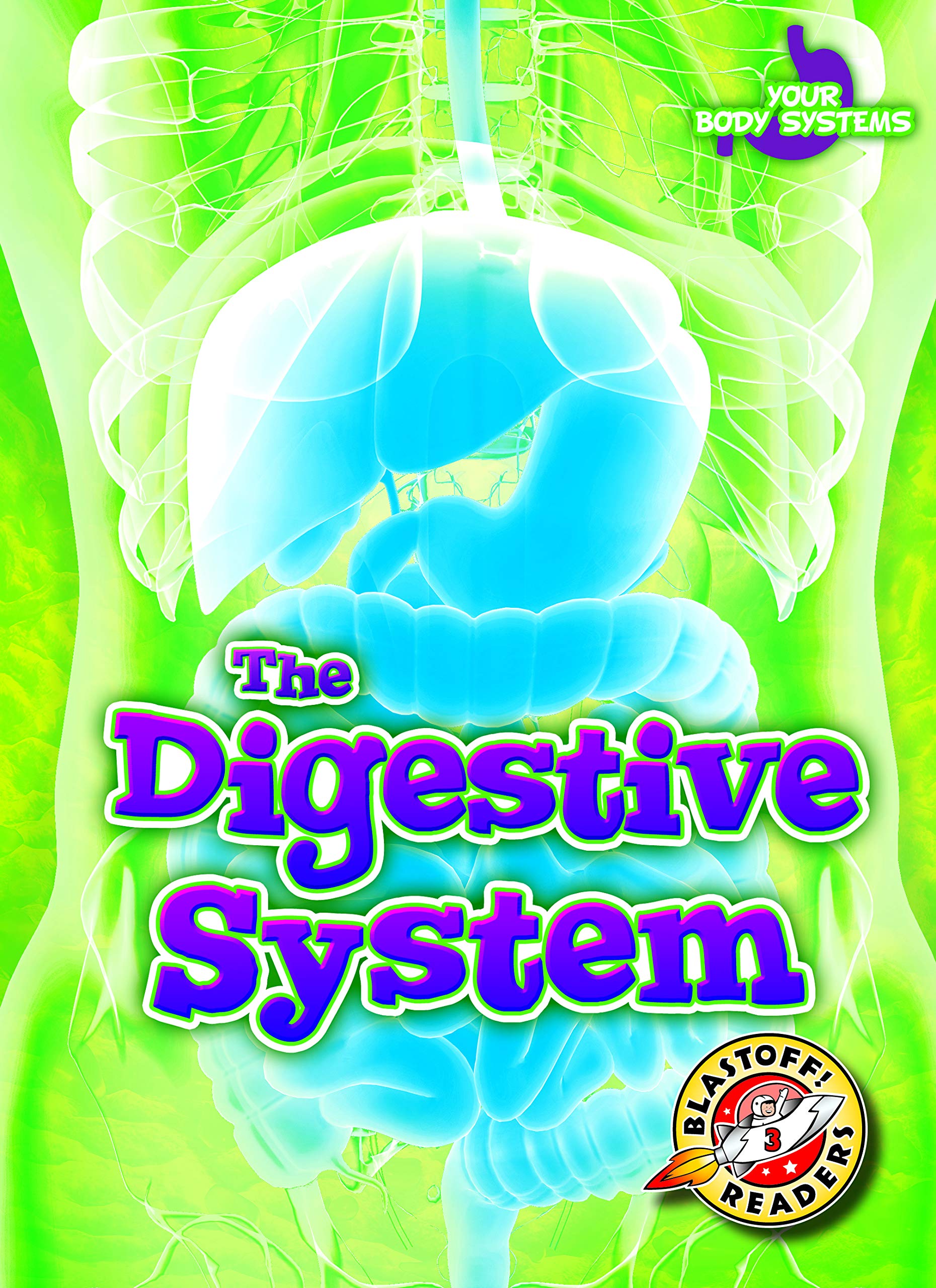 The Digestive System by Rebecca Pettiford | Goodreads