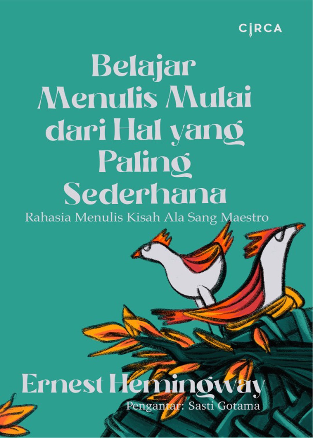 Belajar Menulis Mulai Dari Hal Yang Paling Sederhana By Ernest