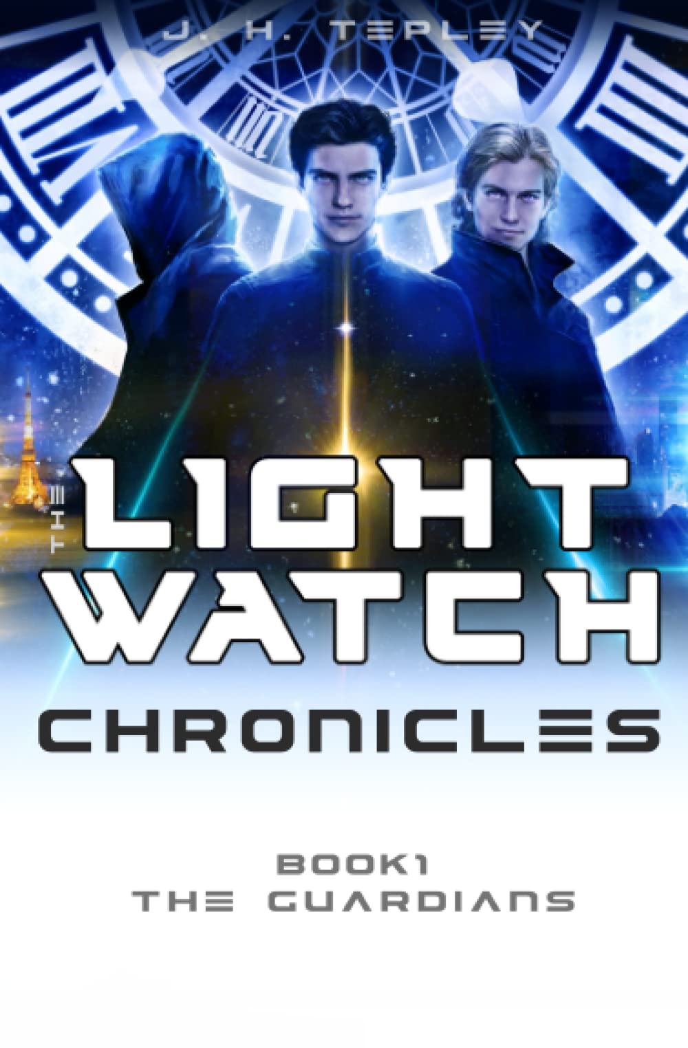The Lightwatch Chronicles: The Guardians by J.H. Tepley | Goodreads