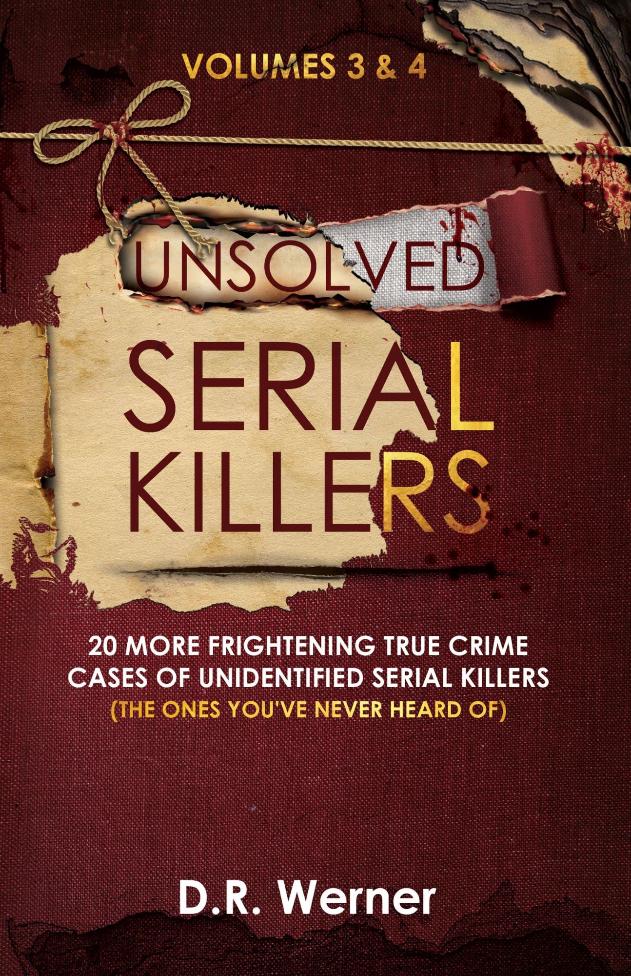 Unsolved Serial Killers : 20 Frightening True Crime Cases of ...