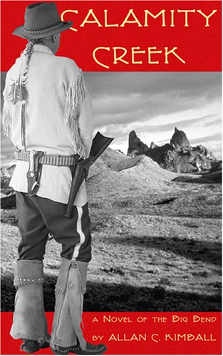 Calamity Creek by Allan C. Kimball | Goodreads