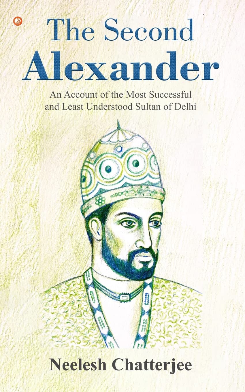 The Second Alexander by Neelesh Chatterjee | Goodreads