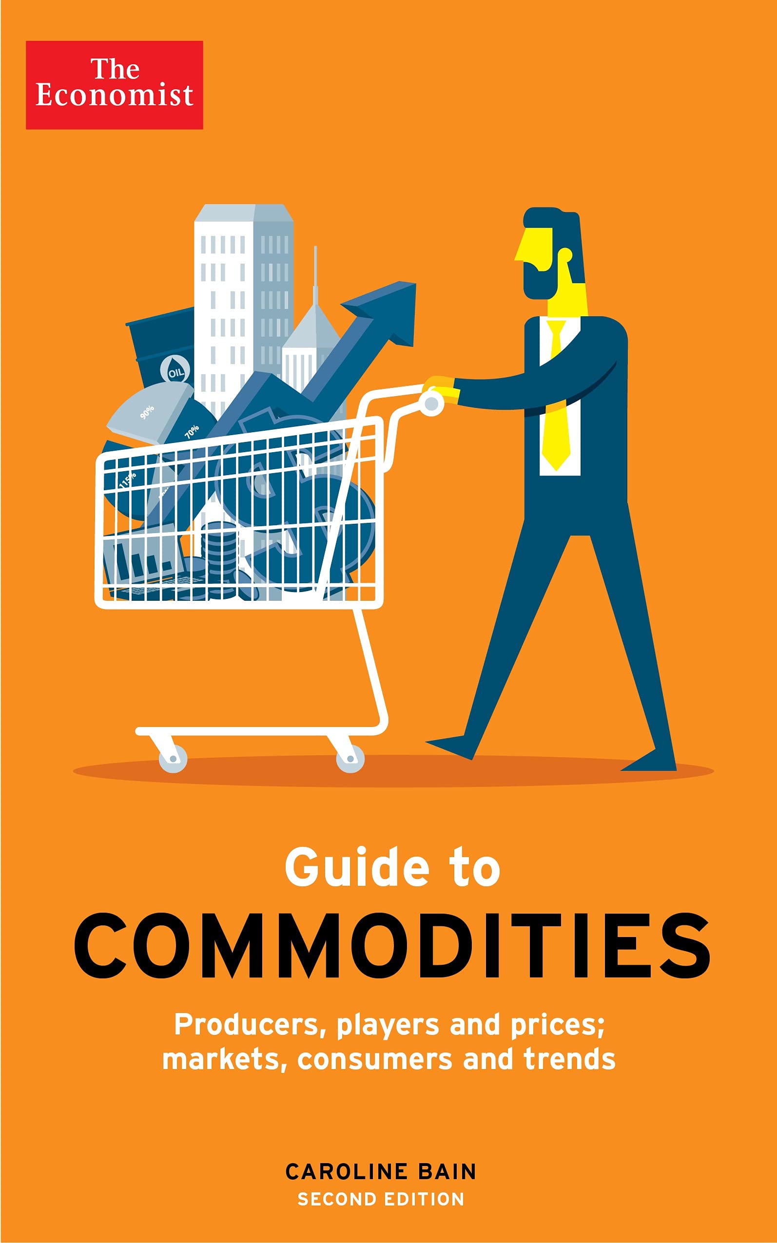 The Economist Guide to Commodities 2nd edition: Producers, players and ...