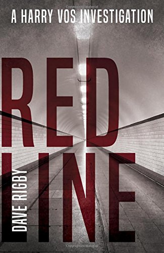 Redline (A Harry Vos Investigation #2) by Dave Rigby | Goodreads