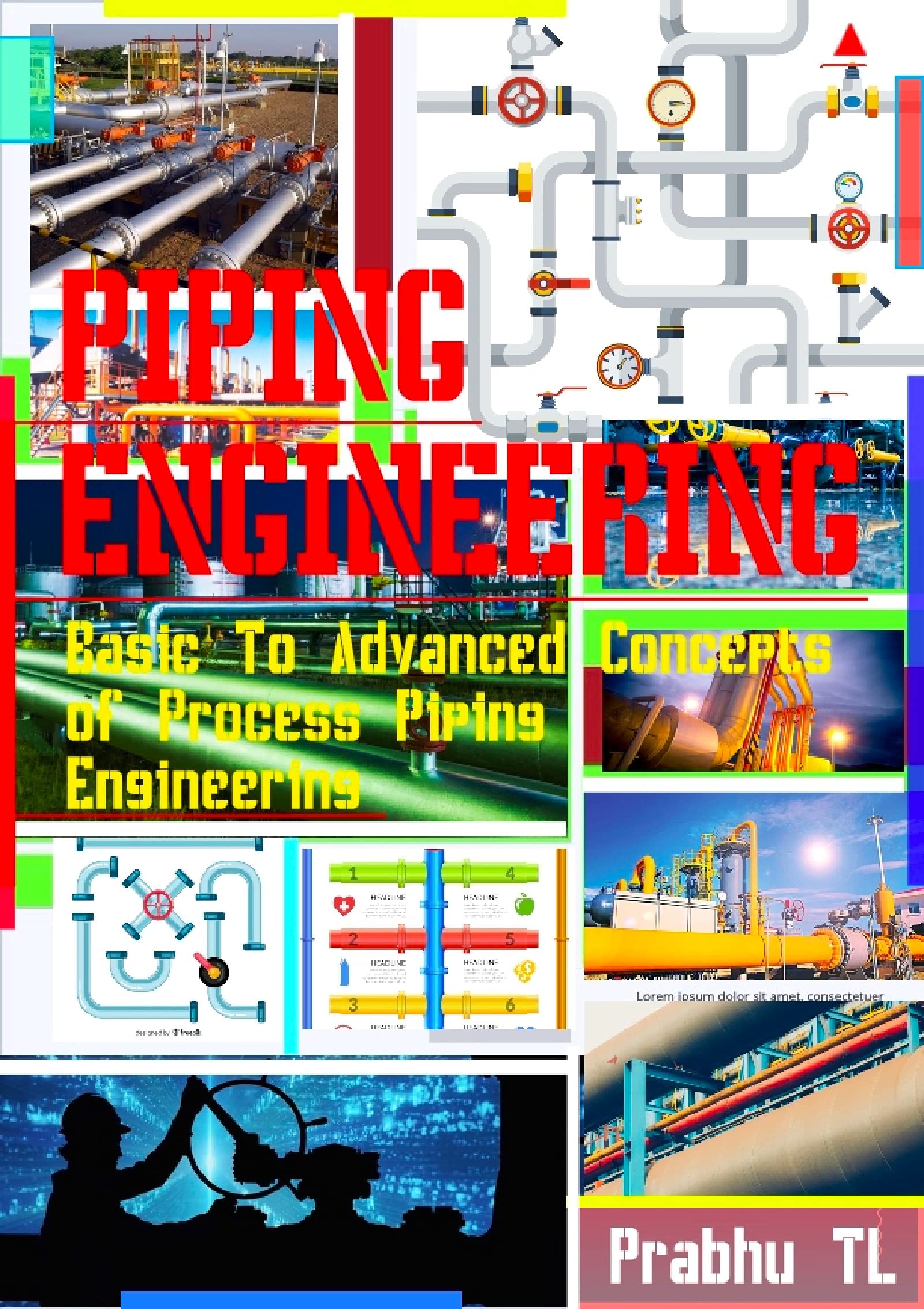 PIPING ENGINEERING: Basic To Advanced Concepts of Process Piping ...