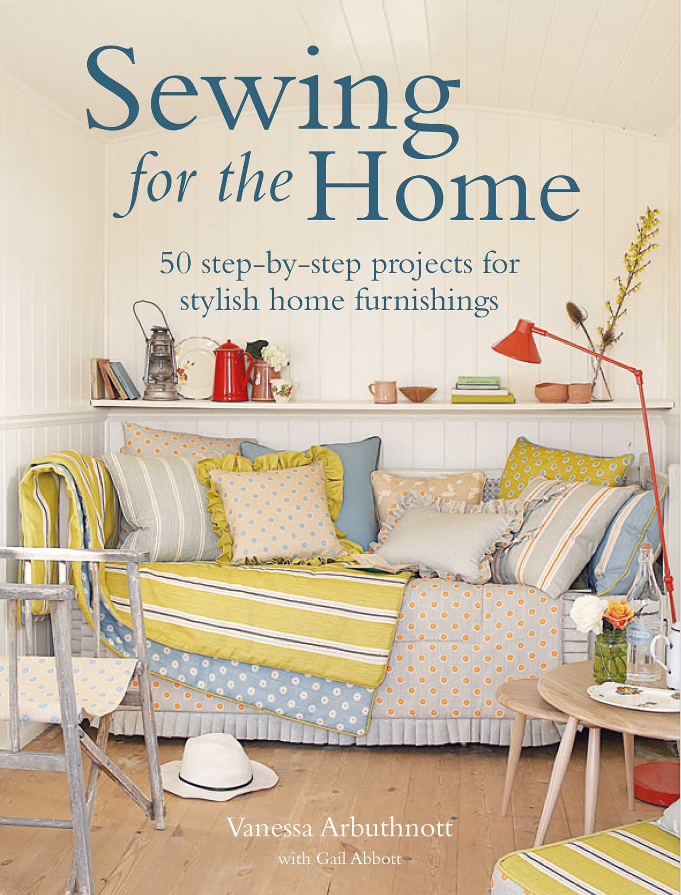 Sewing for the Home: 50 step-by-step projects for stylish home ...