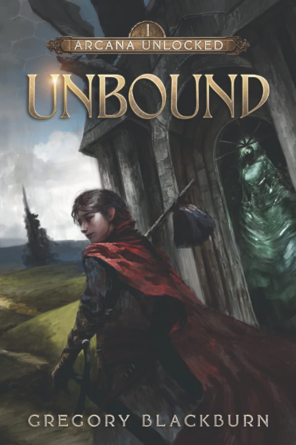 Unbound: A Dark Fantasy LitRPG (Arcana Unlocked) by Gregory Blackburn ...