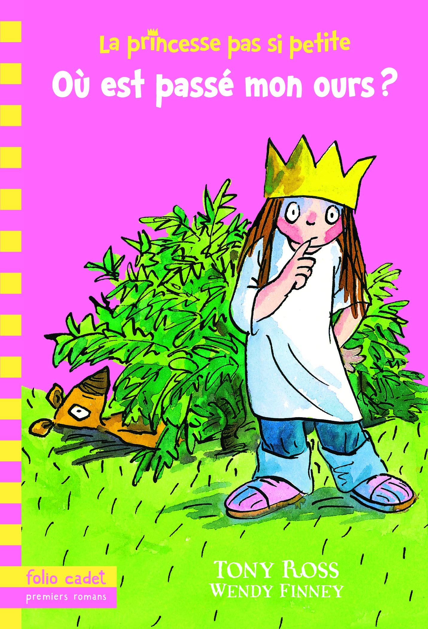 La princesse pas si petite 3/Ou est passe mon ours? (Folio Cadet ...